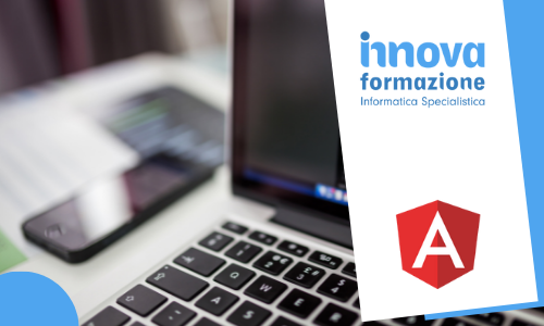 Corso Angular - Innovaformazione - Informatica specialistica